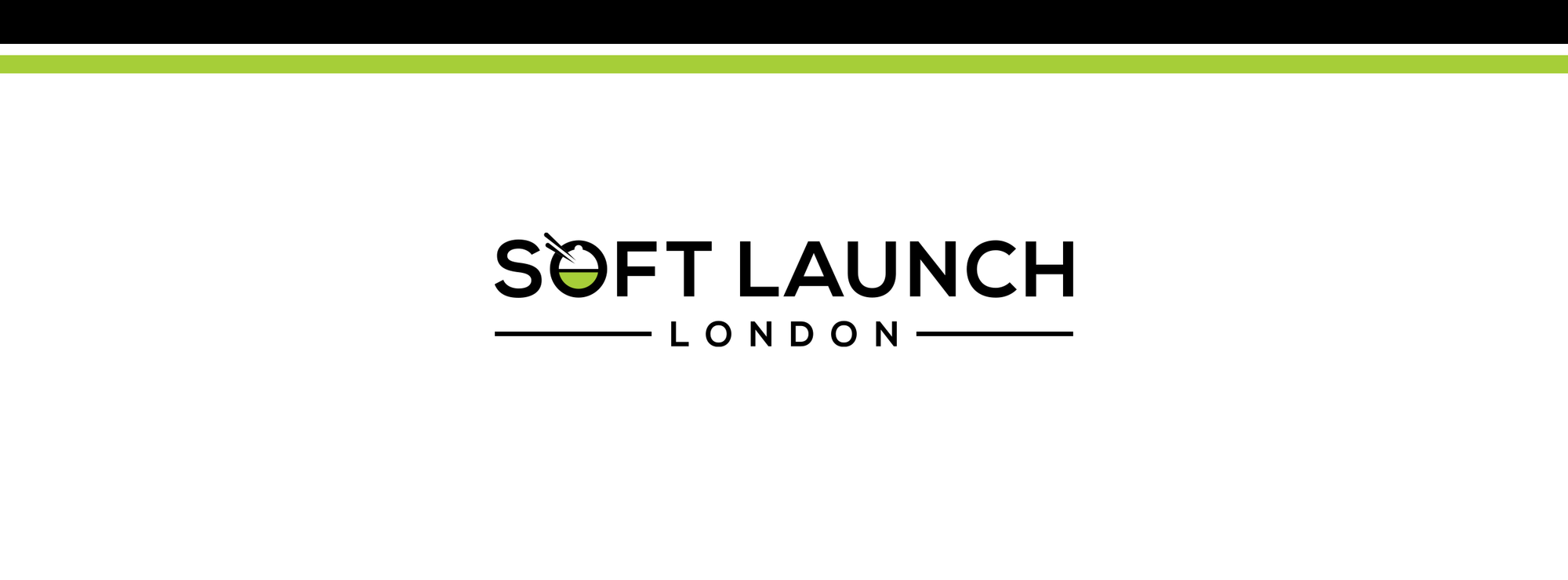 Soft Launch London - Soft Launch London